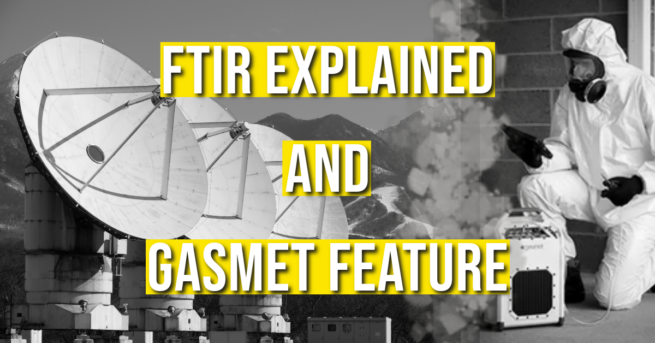 FTIR Explained & Gasmet Feature